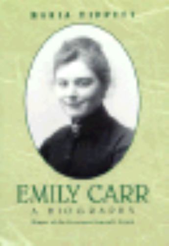 Emily Carr : A Biography by Maria Tippett (1979, Trade Paperback) for ...