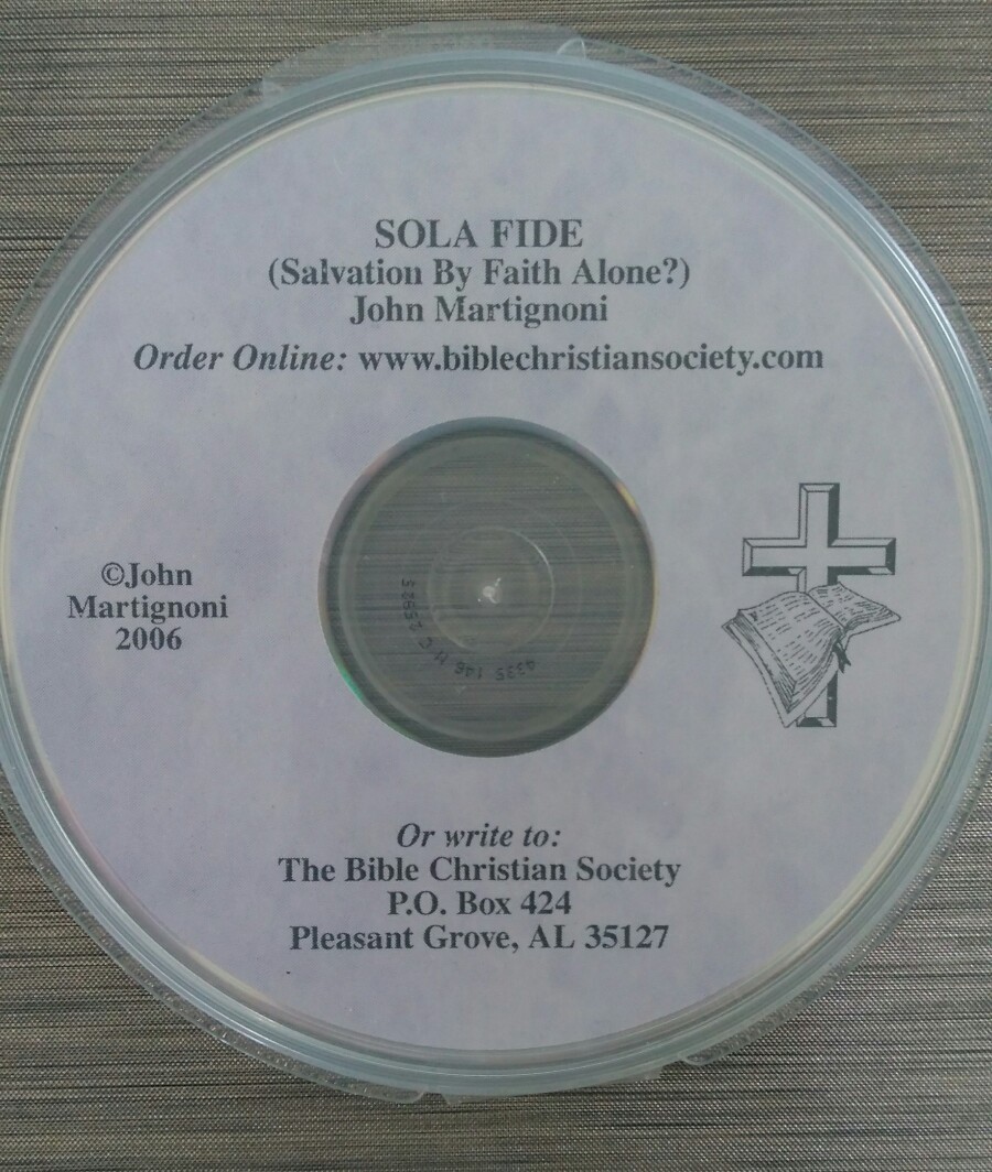Sola Fide Salvation by Faith alone? CD John Martignoni Bible Christian ...