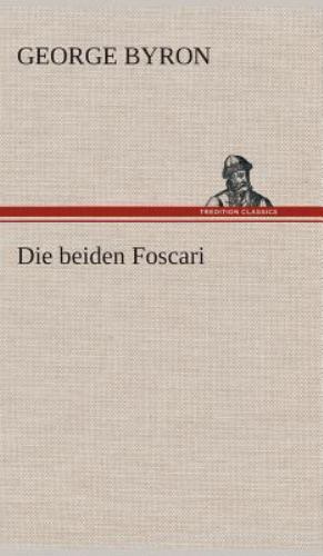 Die Beiden Foscari by George Byron (2013, Hardcover) for sale online | eBay