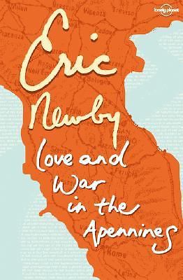 Love & War in the Apennines (Travel Literature) by Eric Newby ...
