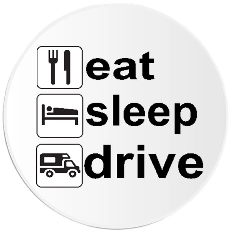 Eat Sleep Drive