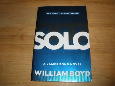 Solo - William Boyd (Paperback, 2013) 1st print - James Bond | eBay