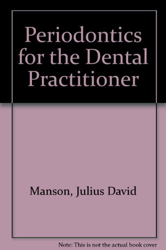 Periodontics for the Dental Practitioner By Julius David Manson. | eBay
