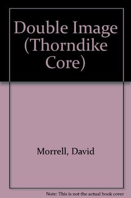 Double Image (G K Hall Large Print Book Series) by Morrell, David ...