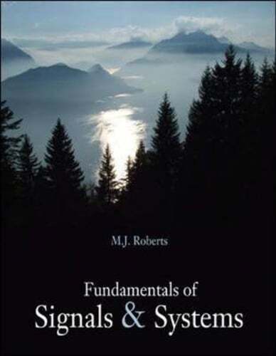 Fundamentals of Signals and Systems by Professor Roberts, M J: Used ...