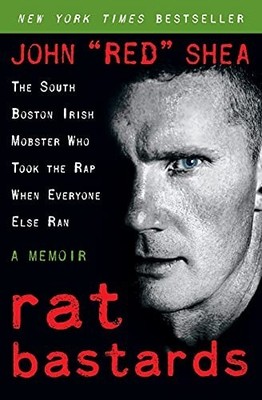 Rat Bastards: The South Boston Iris..., Shea, John "Red 9780061232893| eBay