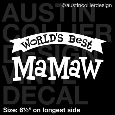 6.5" WORLD'S BEST MAMAW vinyl decal car window laptop sticker - grandma ...