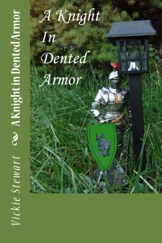 A Knight in Dented Armor: Volume 2, Stewart 9781978092082 Fast Free ...