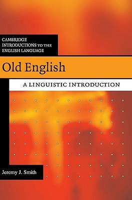 Old English: A Linguistic Introduction by Jeremy J. Smith (Hardcover ...