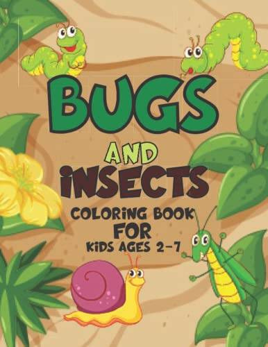 Bugs And Insects Coloring Book For Kids Ages 2-7: Coloring Funny and ...