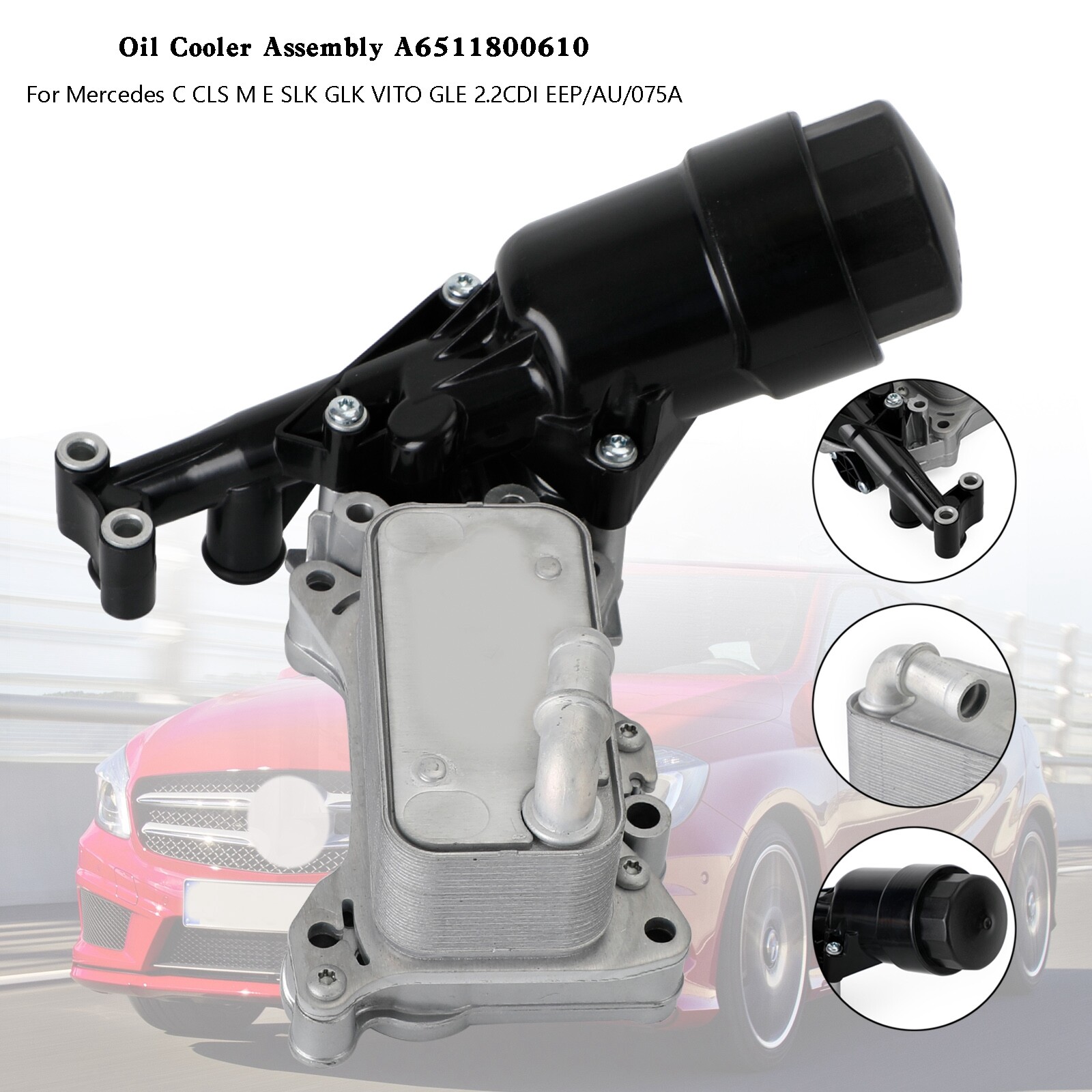 Oil Cooler A6511800610 Pour Mercedes C CLS M E SLK GLK VITO GLE 2.2CDI ...