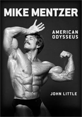 Mike Mentzer: American Odysseus (Paperback or Softback) | eBay