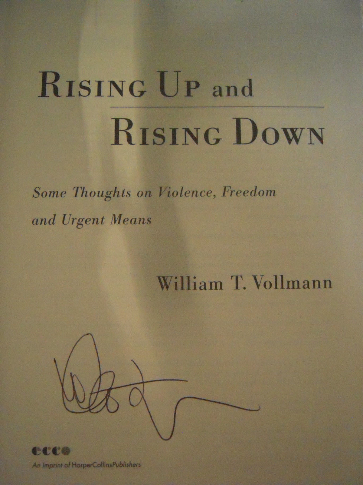 William T. Vollman~RISING UP AND RISING DOWN~1ST THUS/NO DJ~SIGNED WITH ...