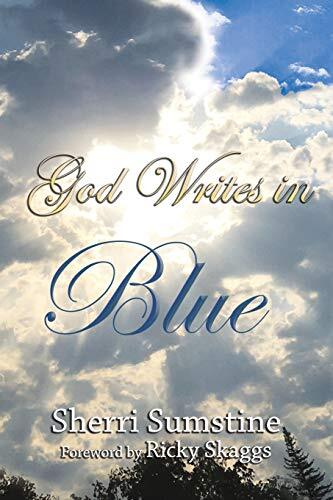 God Writes In Blue: Powerful short stories of how God writes hope and ...
