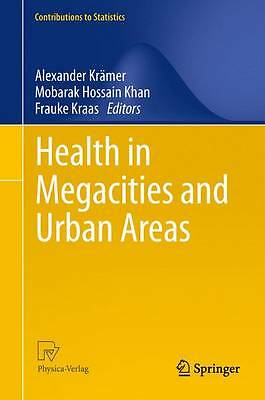 Health in Megacities and Urban Areas by Mobarak Hossain Khan, Alexander ...