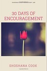 30 DAYS OF ENCOURAGEMENT By Shoshana Cook **BRAND NEW** 9781547071807 ...
