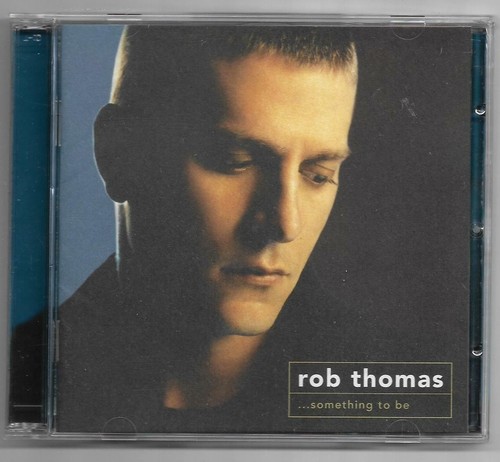 Rob Thomas - ...Something To Be 2CD Edition **2005 Australian CD Album ...
