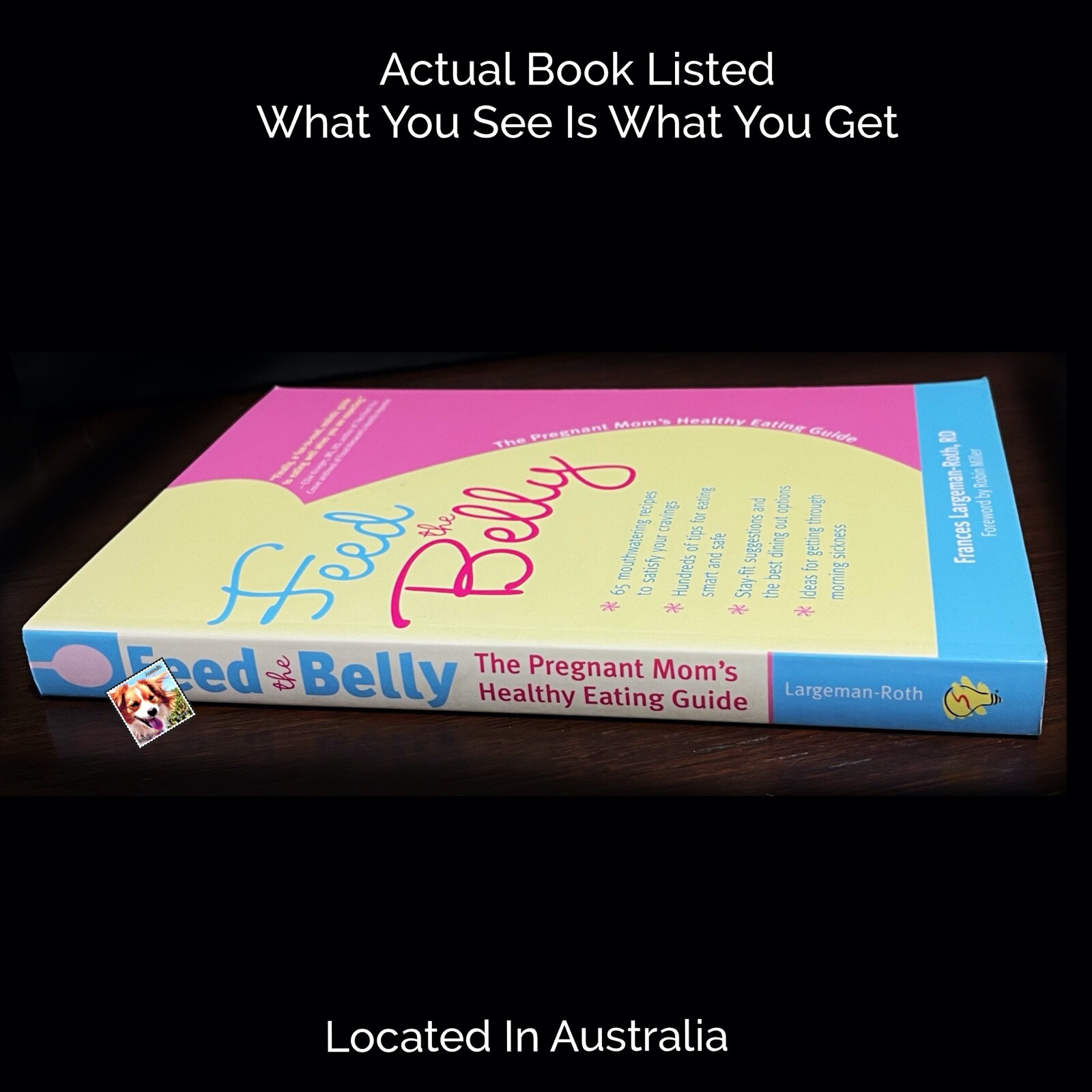 Feed the Belly Frances Largeman-Roth RD Paperback 2009 USA Print Close ...