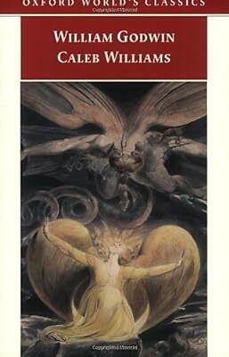Caleb Williams (Oxford Worlds Classics), Godwin, William, Used; Good ...