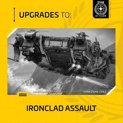 Star Citizen - DRAKE IRONCLAD ASSAULT - UPGRADE - (CCU) | eBay