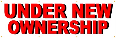 72" UNDER NEW OWNERSHIP BANNER SIGN brand signs management owner ...