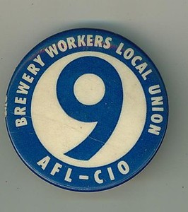 Vintage Brewery Workers Local Union 9 AFL-CIO Pinback Button | eBay