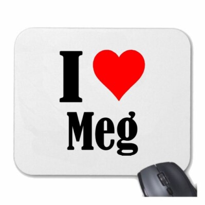 MOUSEPAD Mauspad I Love Meg Ich Liebe Meg | eBay