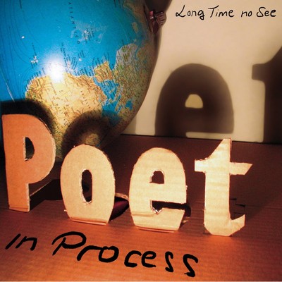 Poet in Process LONG TIME NO SEE POET IN (CD) | eBay Australia