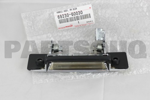 6923060030 Genuine Toyota HANDLE ASSY, REAR DOOR OUTSIDE, RH 69230 ...