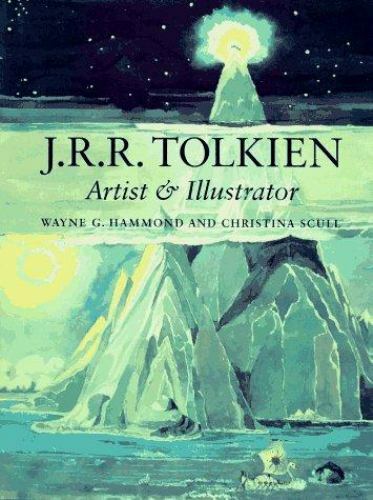 J. R. R. Tolkien : Artist and Illustrator by Christina Scull and Wayne ...