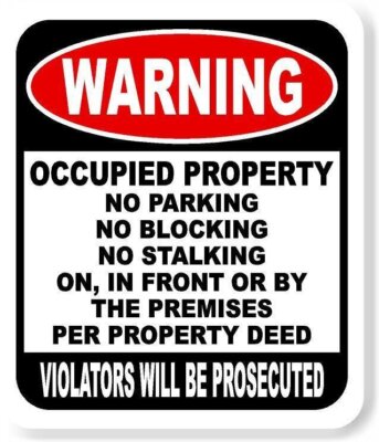 WARNING OCCUPIED PROPERTY NO PARKING Metal Aluminum Composite Sign | eBay