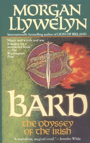 BARD: THE ODYSSEY OF THE IRISH (CELTIC WORLD OF MORGAN By Morgan ...