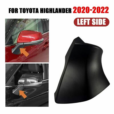 20~23 For TOYOTA HIGHLANDER LEFT DRIVER SIDE MIRROR LOWER BASE COVER ...