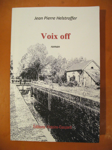 Voix off par Jean-Pierre Helstroffer éditions Victoire-Gaspard | eBay