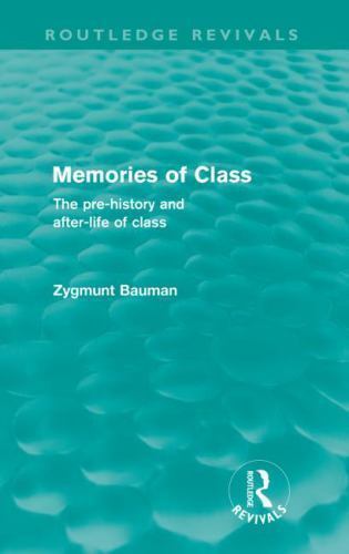 Memories of Class (Routledge Revivals) : The Pre-History and after-life ...