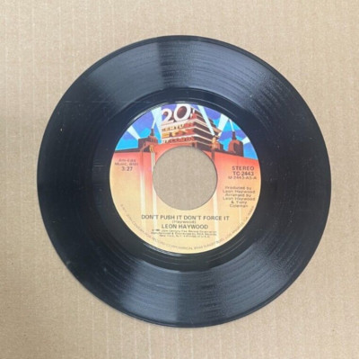 LEON HAYWOOD 20TH CENTURY 45 DON'T PUSH IT DON'T FORCE IT/WHO YOU BEEN ...