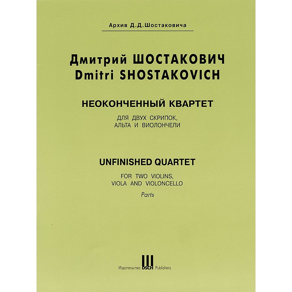 DSCH Unfinished Quartet (Parts) DSCH Series Composed by Dmitri ...