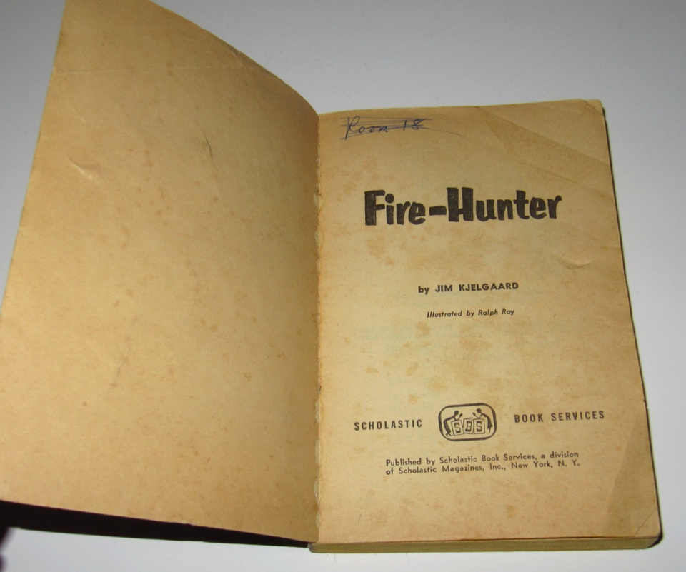 Fire-Hunter by Jim Kjelgaard 1962 paperback 2nd printing Scholastic ...