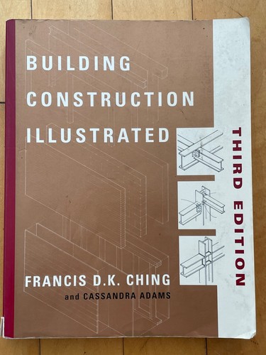 BUILDING CONSTRUCTION ILLUSTRATED BOOK 3RD EDITION BY FRANCIS DK CHING ...