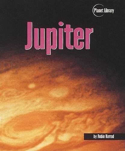 Jupiter (Planet Library) - Hardcover By Kerrod, Robin - GOOD | eBay