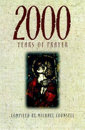 2000 Years of Prayer by Michael Counsell (1999, Hardcover) for sale ...