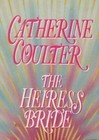 The Heiress Bride by Coulter, Catherine 9780399137785| eBay