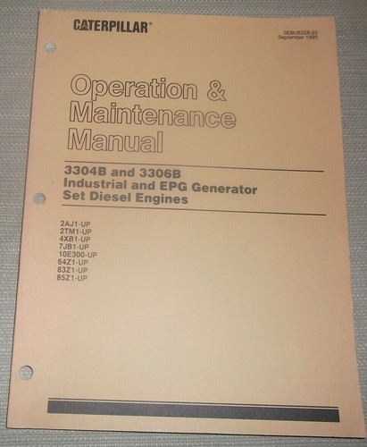 CATERPILLAR 3306B 3304B ENGINE OPERATION MAINTENANCE MANUAL 2AJ 2TM 4XB ...