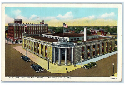 1945 US Post Office and Ohio Power Co. Building Canton Ohio OH Postcard ...