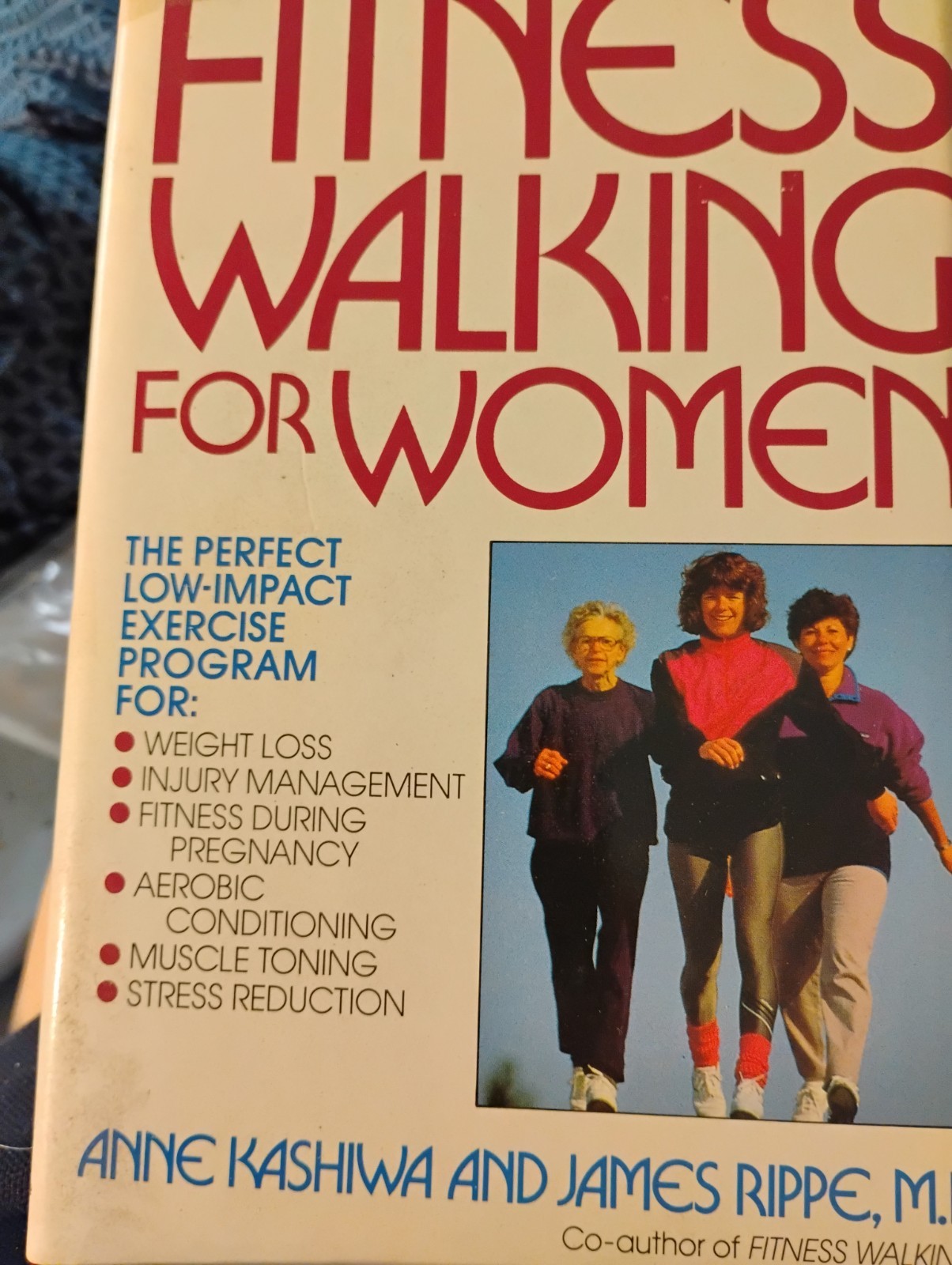 fitness walking for women book, by Anne Kashiwa & James M. Rippe, M.D ...