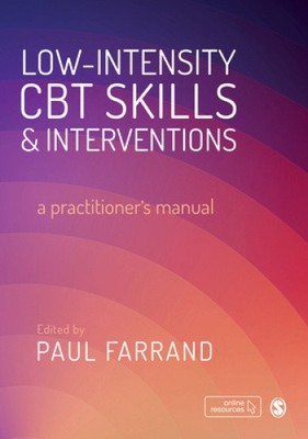 Low-Intensity CBT Skills and Interventions: A Practitioner′s Manual ...