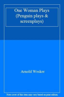 One Woman Plays (Penguin plays & screenplays) By Arnold Wesker | eBay