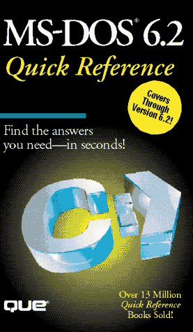 MS-DOS 6 2 QUICK REFERENCE (QUE QUICK REFERENCE) By Sally Neuman & Que Qk Ref VG 9781565296459 ...