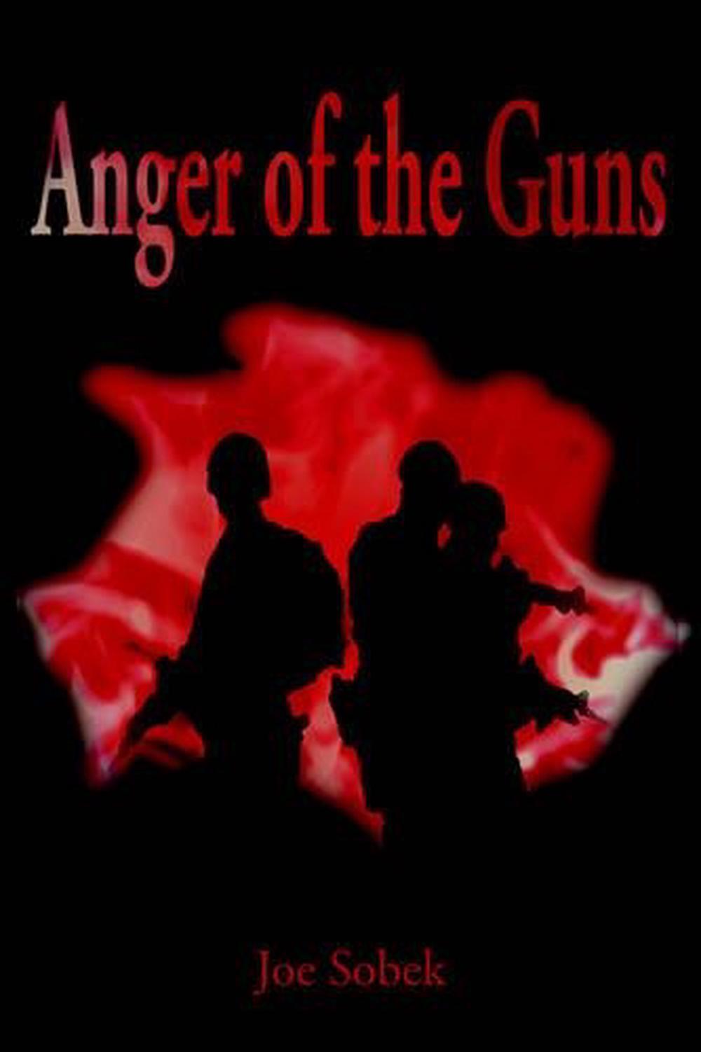 Anger of the Guns by Joe Sobek (English) Paperback Book | eBay