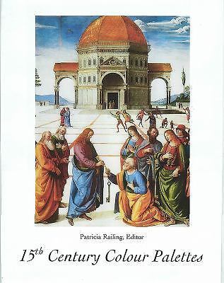 15th Century Colour Palettes by Patricia Railing (2021, Trade Paperback ...